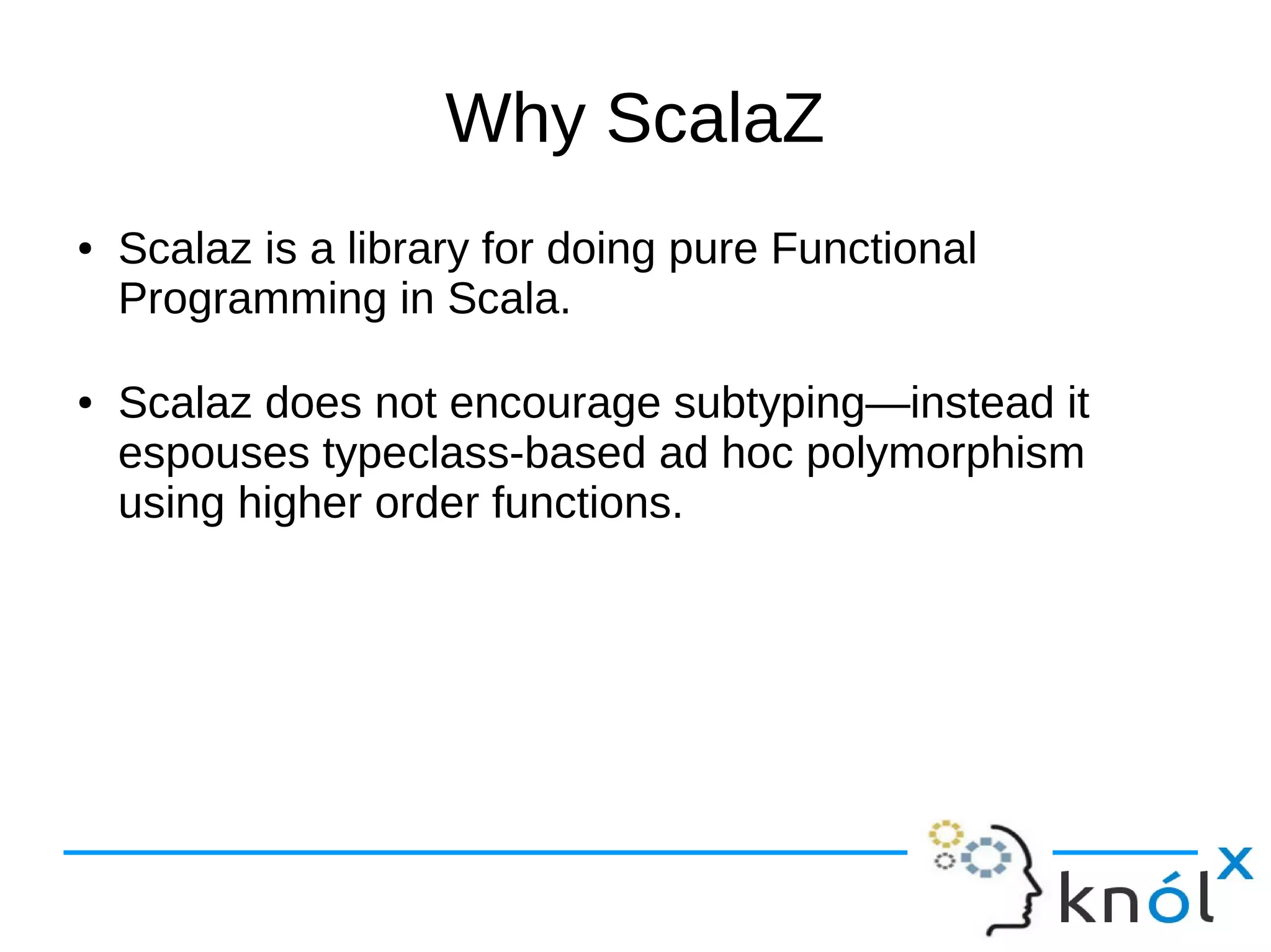 Introduction to ScalaZ | ODP