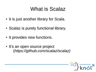 Introduction to ScalaZ | ODP