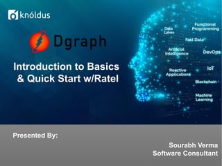 DGraph: Introduction To Basics & Quick Start W/Ratel | ODP