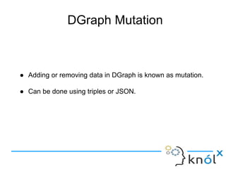 Introduction to DGraph - A Graph Database | PPTX