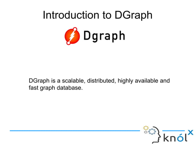 Introduction to DGraph - A Graph Database | PPTX