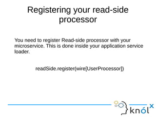 Persistent Read-Side in Lagom | ODP | Databases | Computer Software and Applications