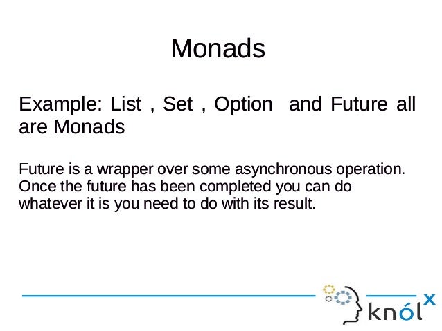 Functors Applicatives And Monads In Scala