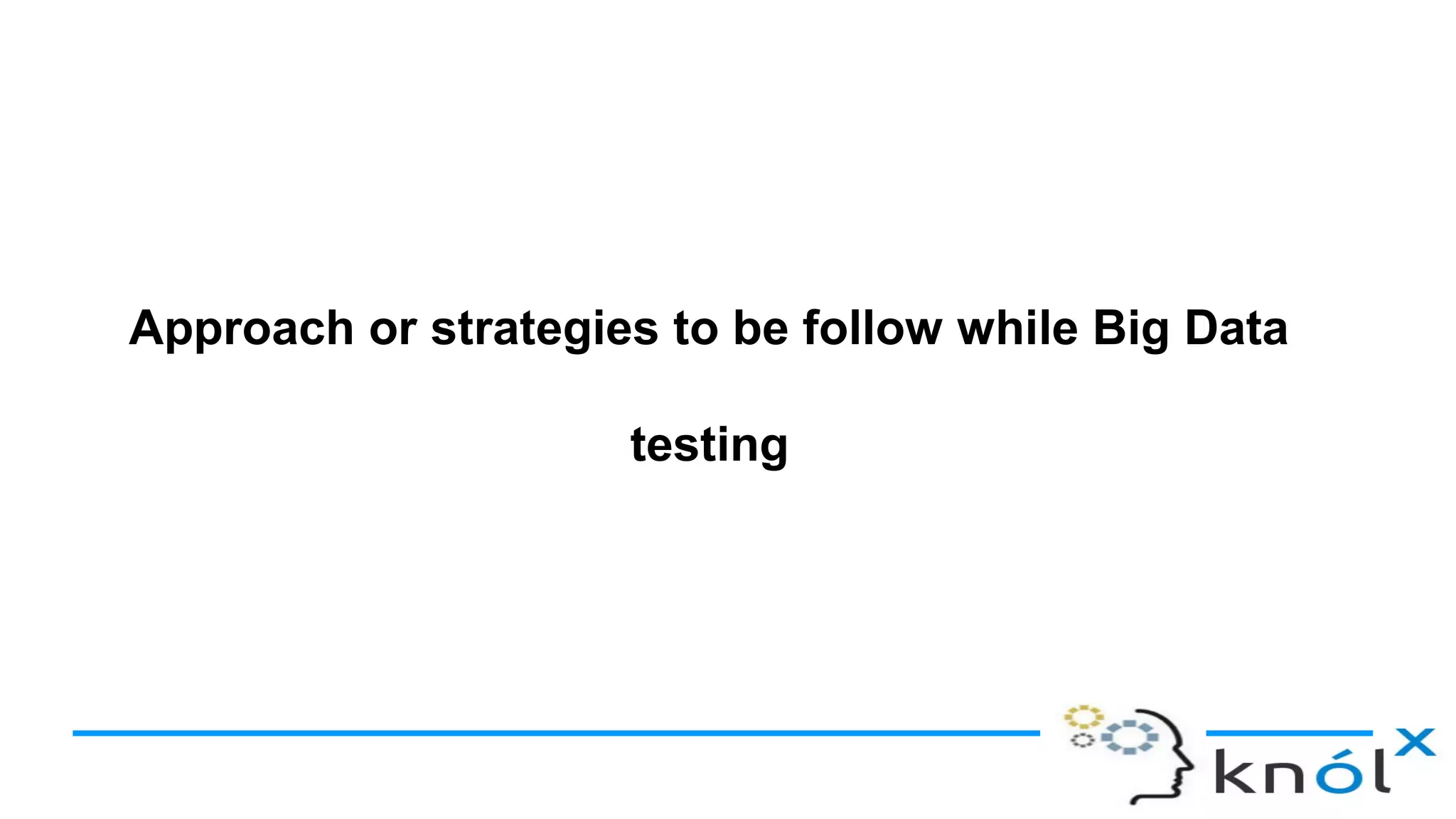 Big Data Testing Strategies | ODP