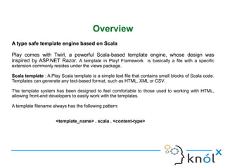 Play Template Engine Based On Scala | PPT
