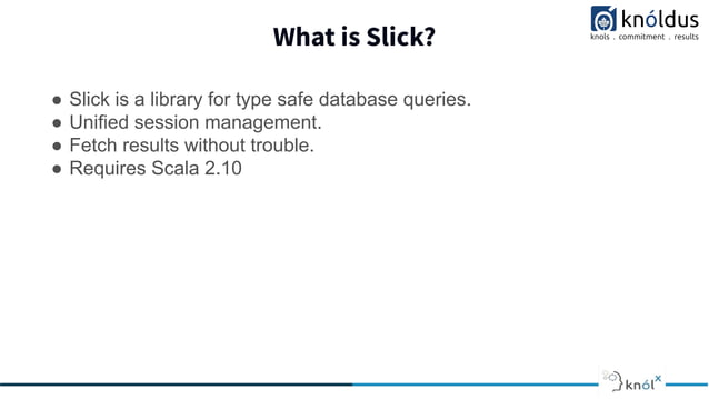 Introduction to Slick | PPT