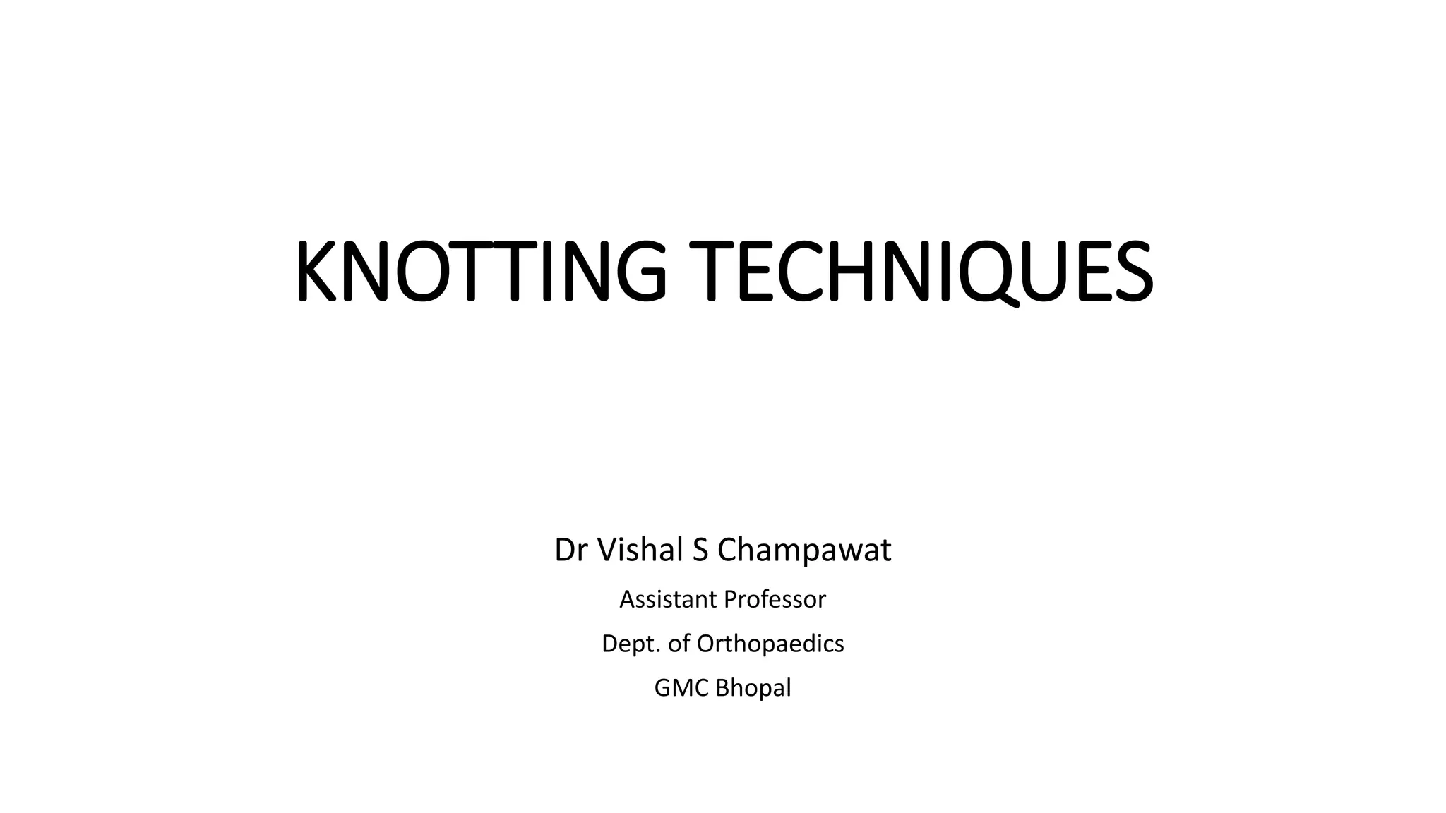 Knotting Techniques.pptx