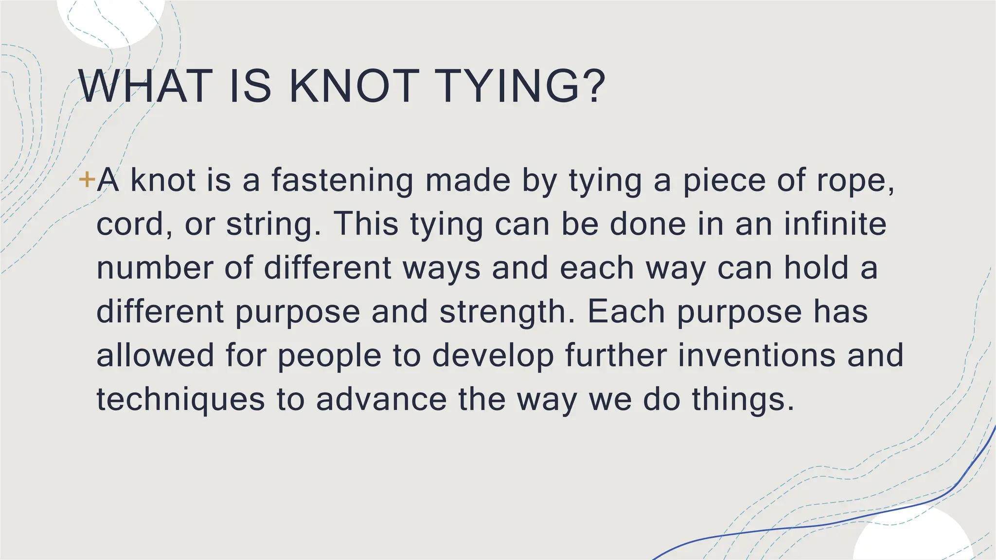 BASIC KNOT TYING AND PROCEDURES OF KNOT TYING | PPTX