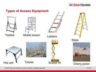 Know about access equipment and working at heights, and how to work ...