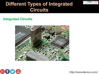 Know About Different Types of Integrated Circuits | PPTX