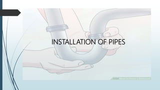 Know about pipes and fittings | PPTX
