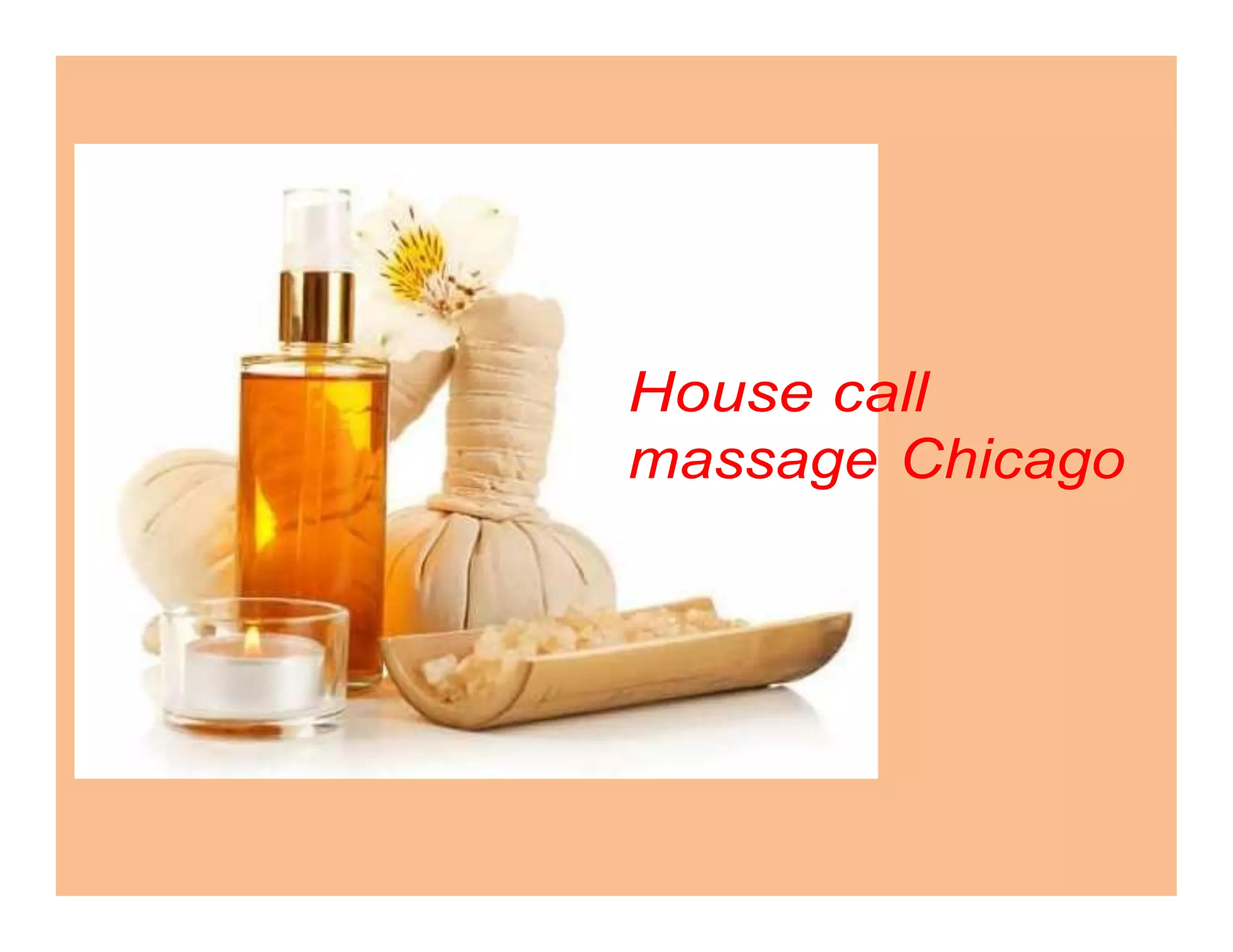 Know about the benefits of house call massage | PDF