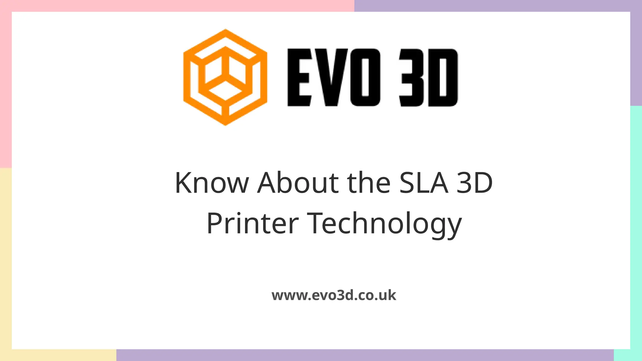Know About the SLA 3D Printer Technology.pptx
