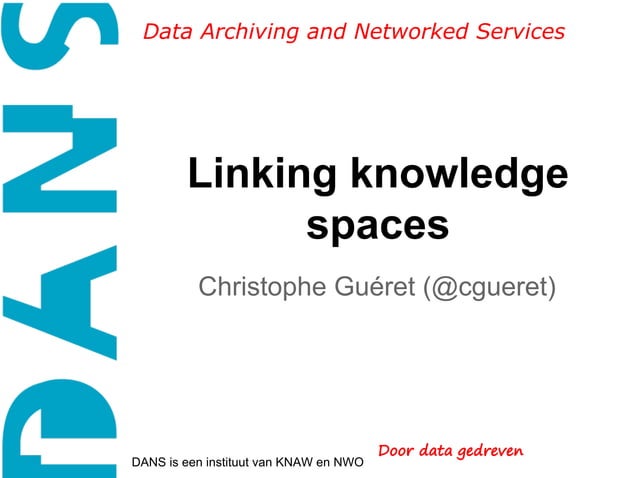Linking knowledge spaces | PPT