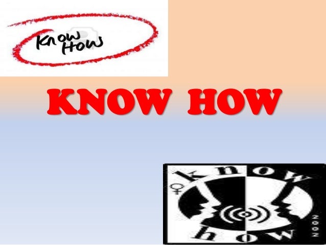 Know How