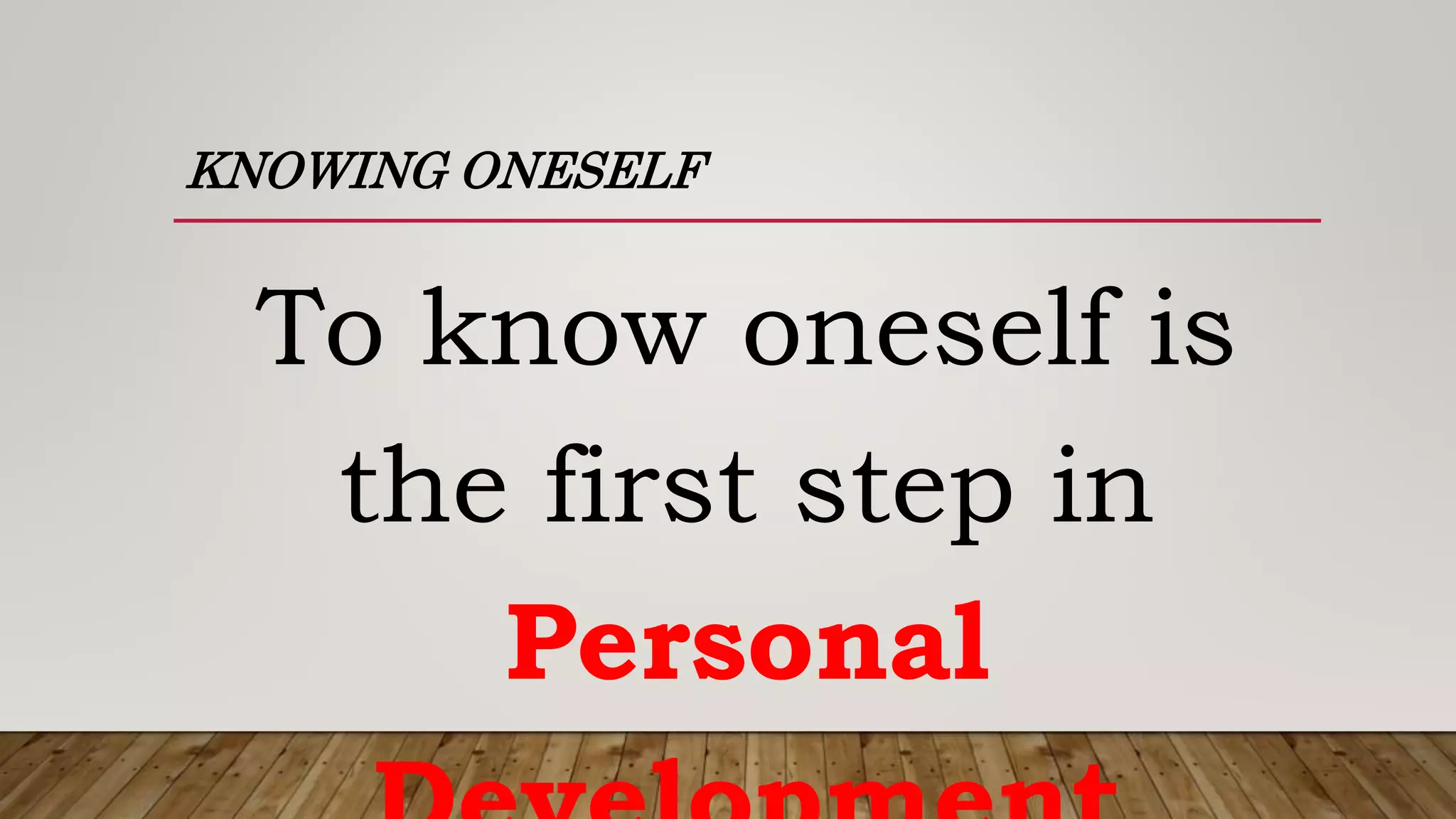 KNOWING-Oneself.pptx
