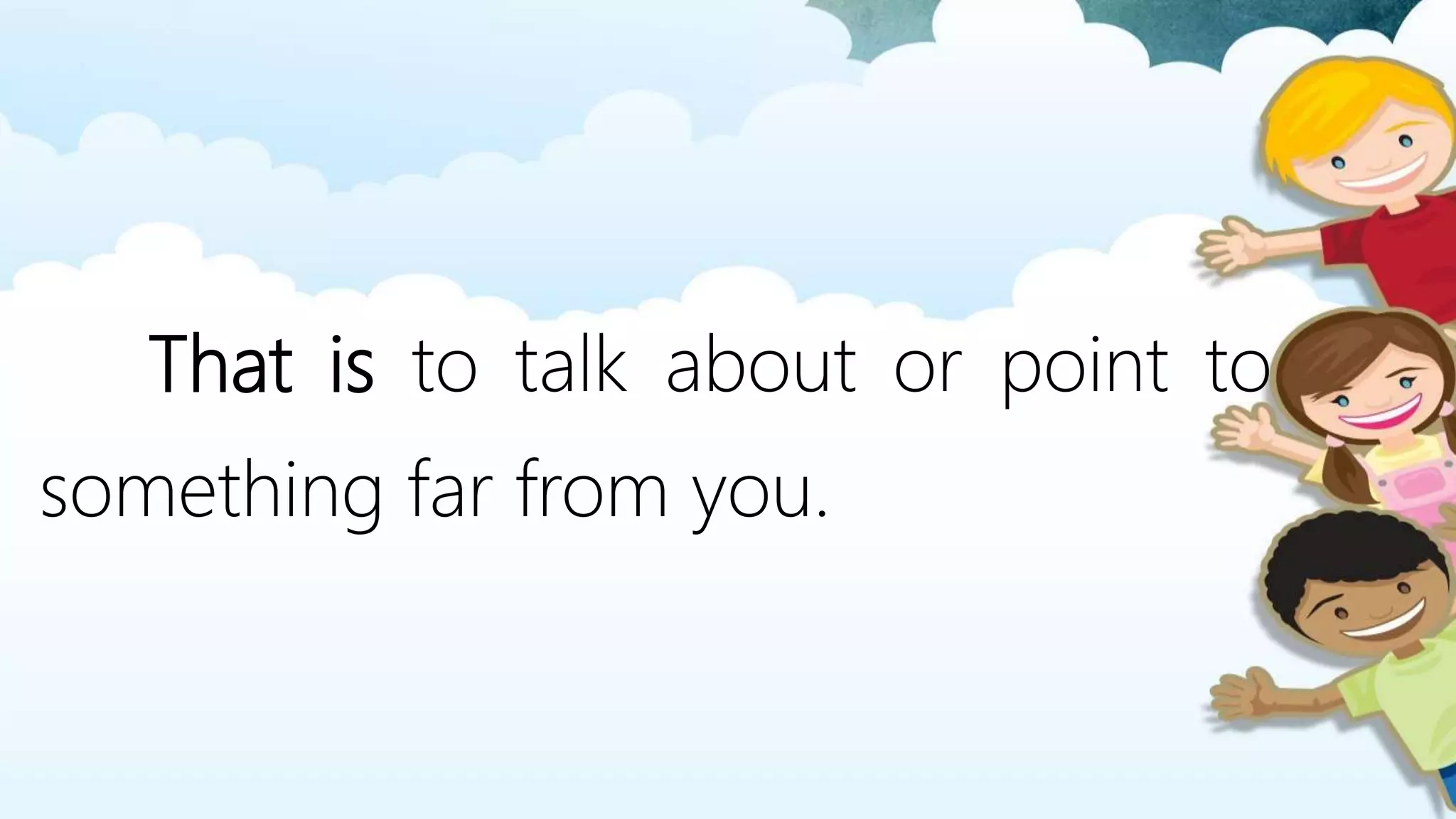 Knowing About This Is and That Is | PPTX