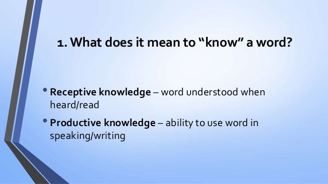 Knowing Words v. Owning Words