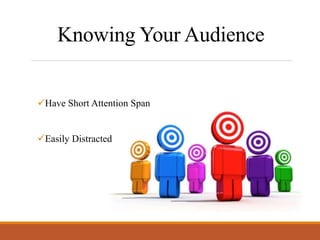 Knowing your Audience & Dealing with Logistics in Public Speaking | PPTX