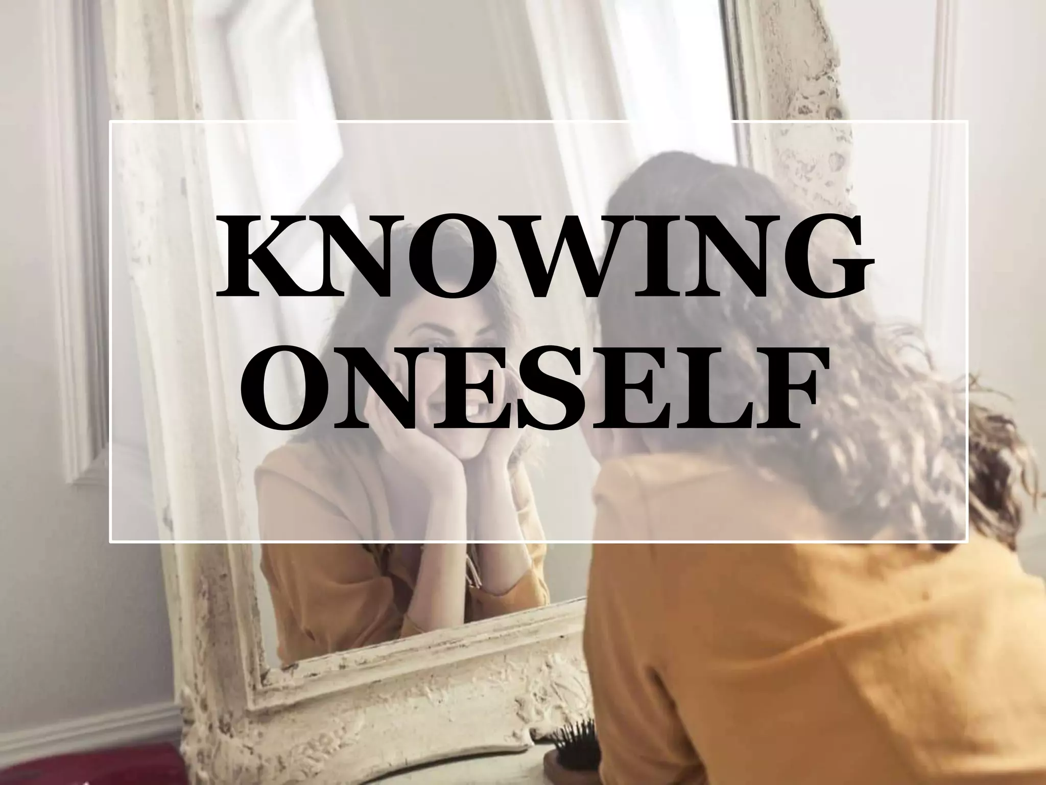 Knowing yourself.pptx