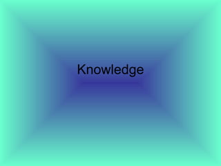 Knowledge | PPT