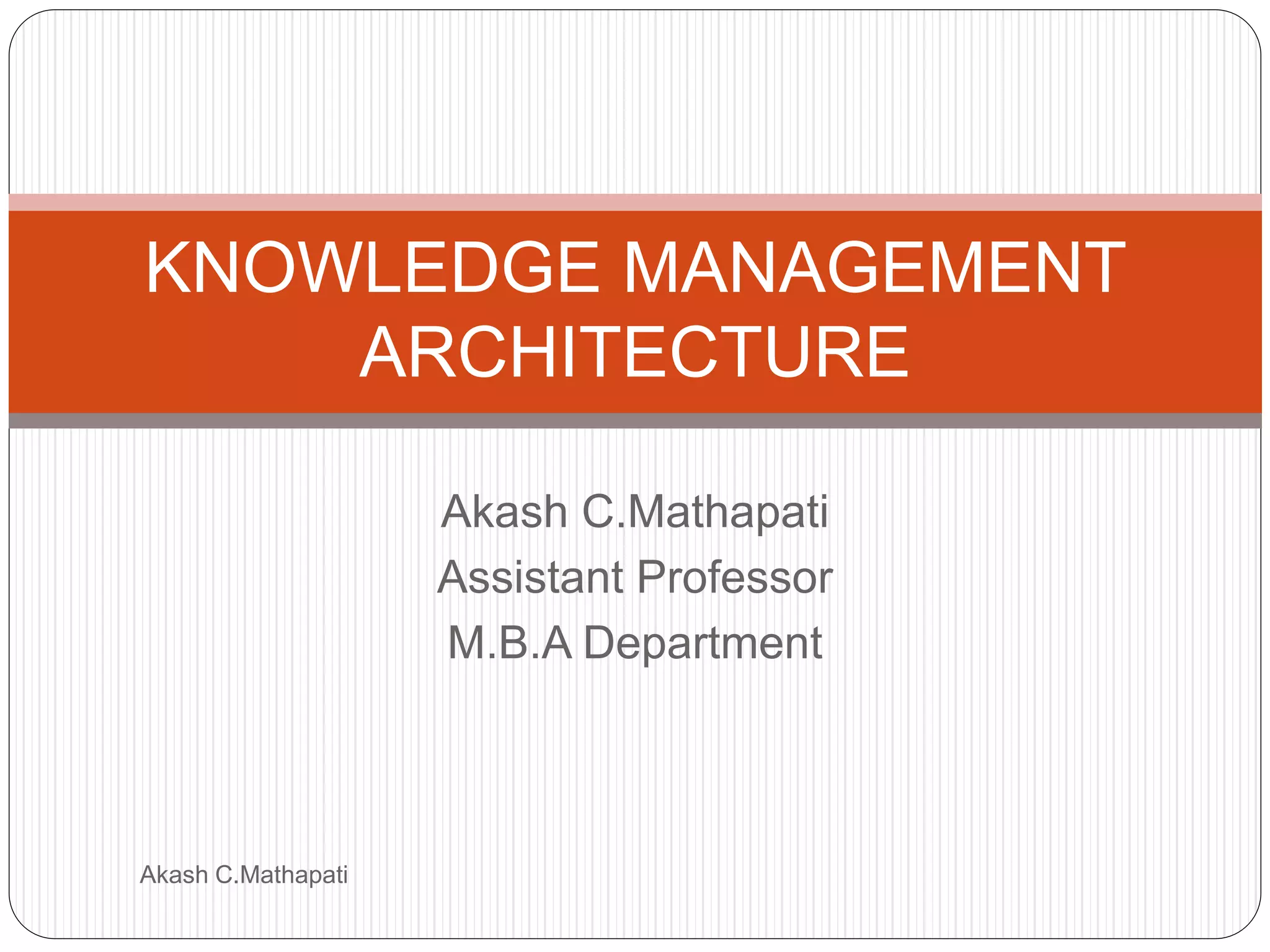 Knowledge management architecture | PPTX