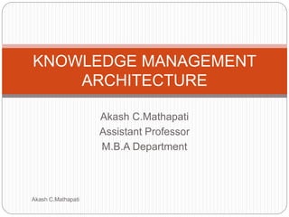 Knowledge management architecture | PPTX