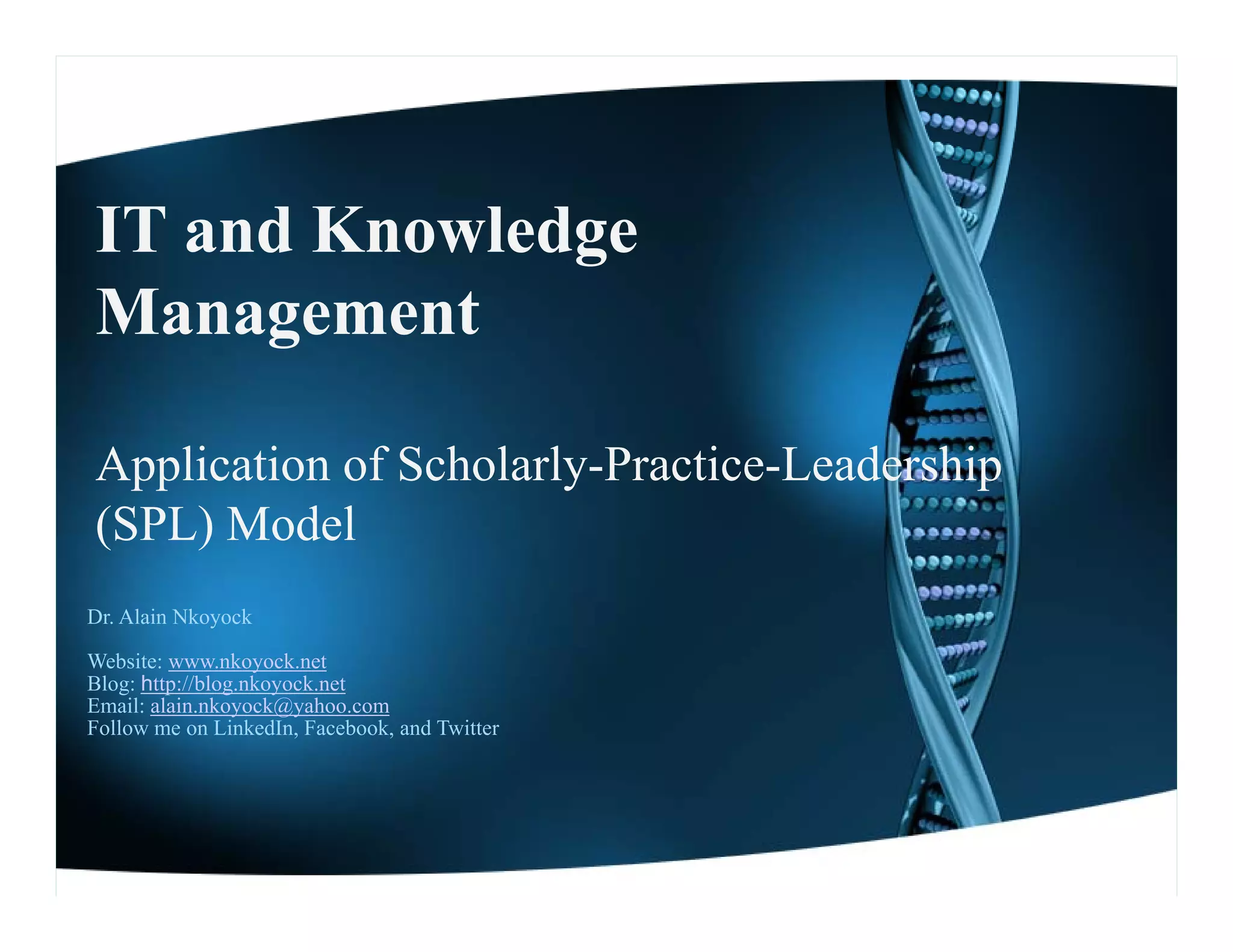 Knowledge Management: The SPL Model 1.0 | PPT