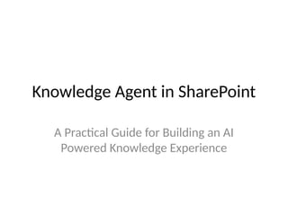 SharePoint Knowledge Agent Functional Features | PPTX