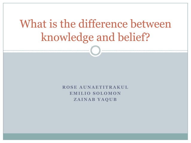 Knowledge and belief | PPTX