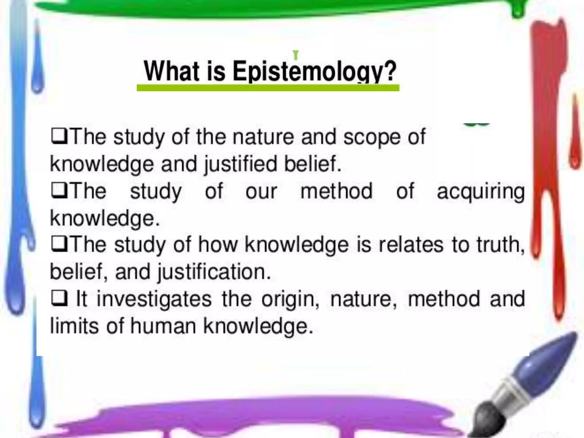 Epistemological Bases of Education | PPTX