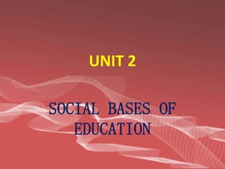 Social bases of Education | PPTX