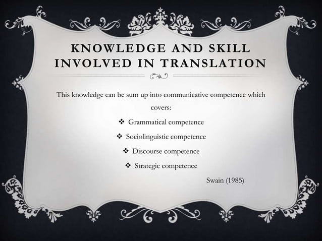 Knowledge and skill involved in translation | PPT