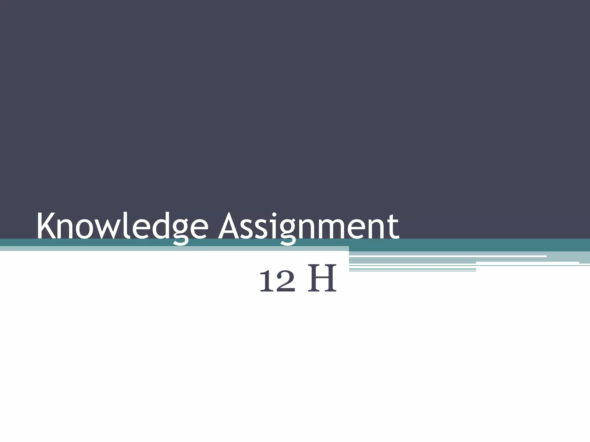 Knowledge Assignment 3 | PPT