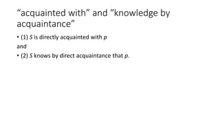 Knowledge by acquaitance.pptx