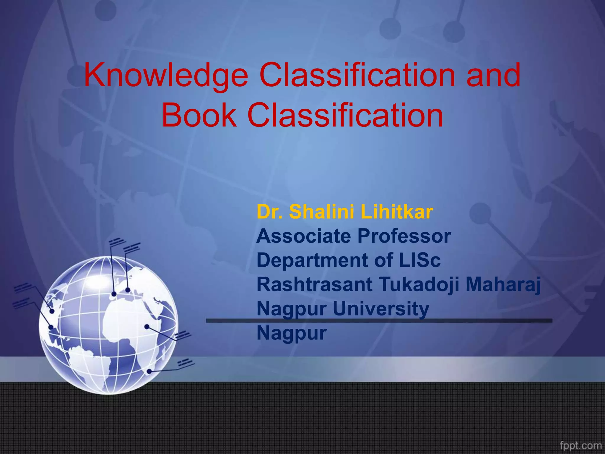 Knowledge classification shalini | PPT