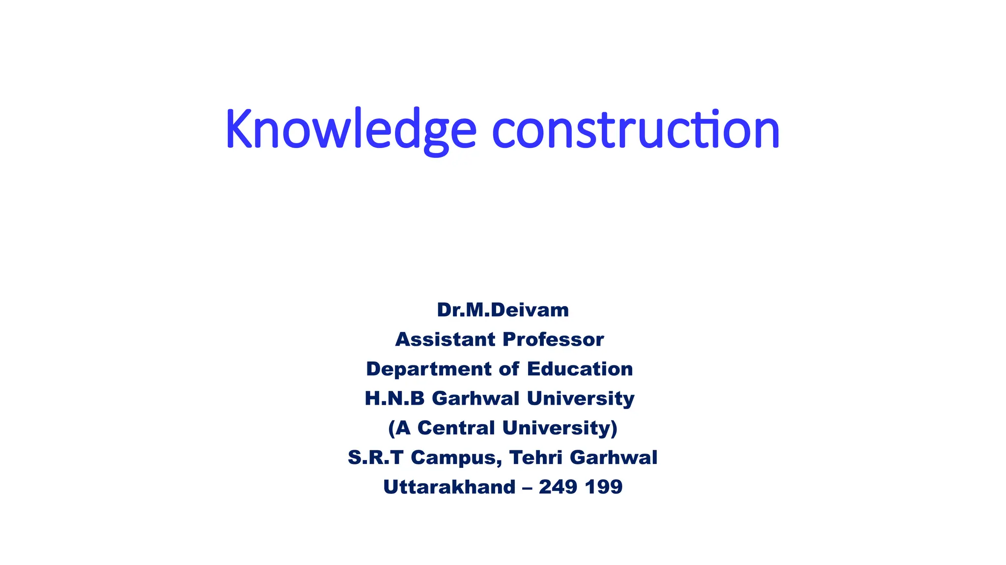 Knowledge construction Types, Importance of Knowledge Construction in ...