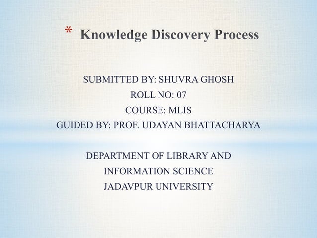 Knowledge discovery process | PPTX