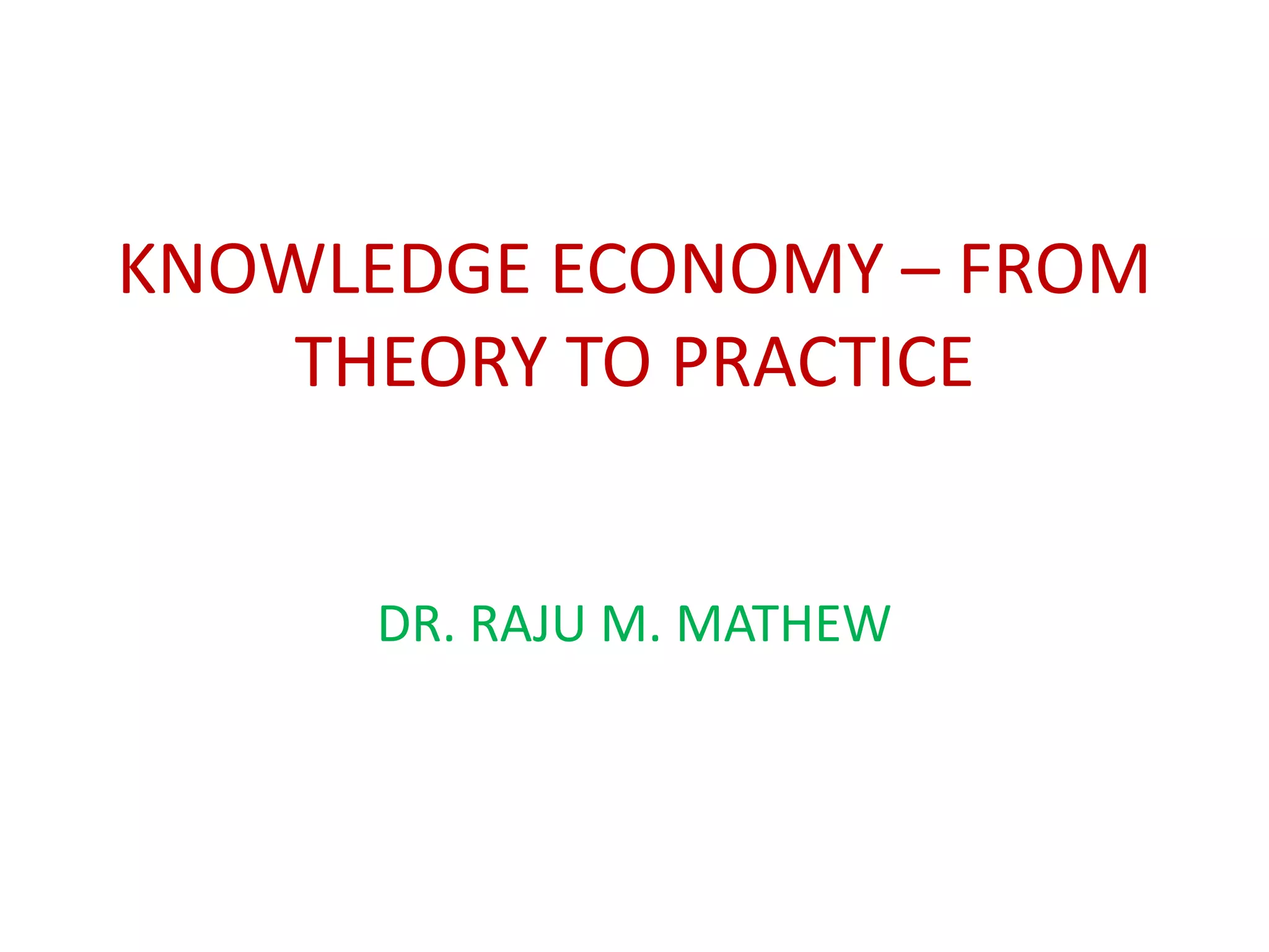 KNOWLEDGE ECONOMY -NEW DIRECTIONS AND CHALLENGES | PPTX