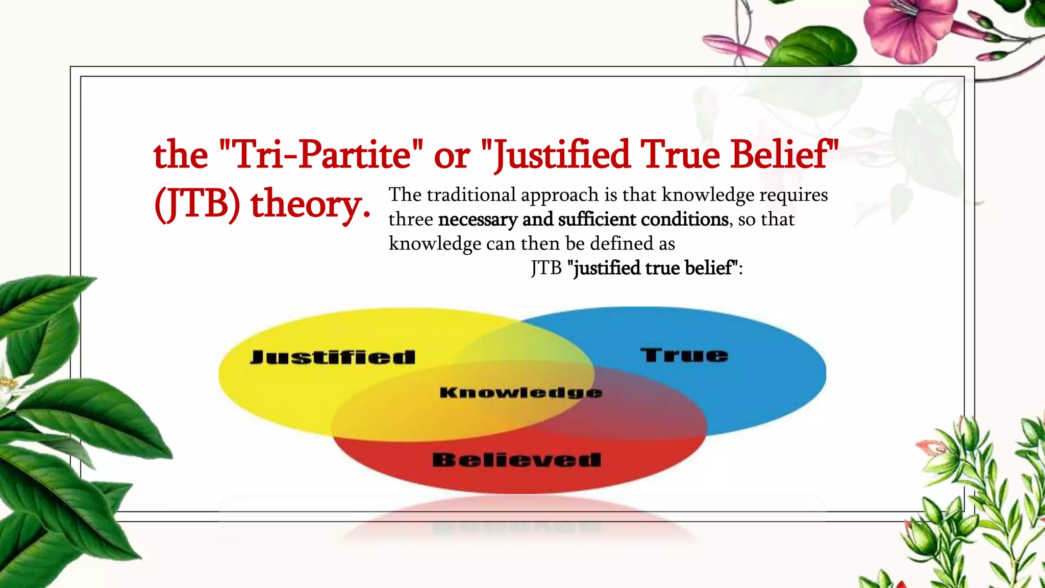 Knowledge (epistemology) | PPTX