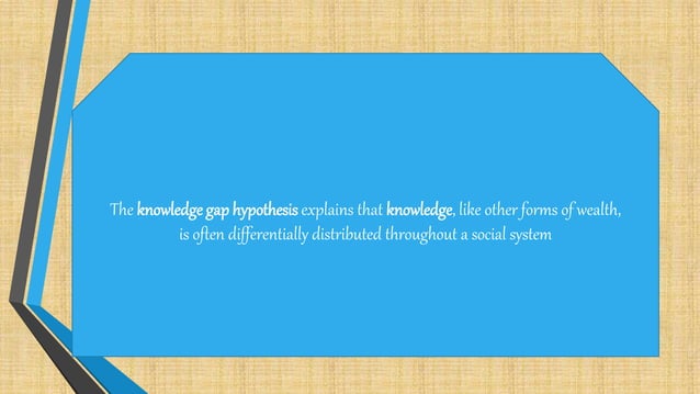 Knowledge gap hypothesis | PPTX | Education