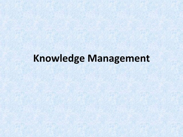 Knowledge management | PPT