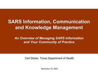 Knowledge Management Applied to SARS - Carl Ditzler | PPT