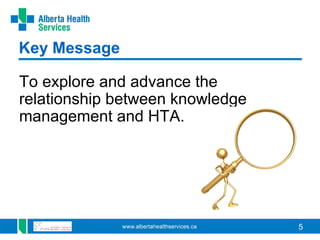 Exploring the Relationship between HTA and Knowledge Management. | PPT