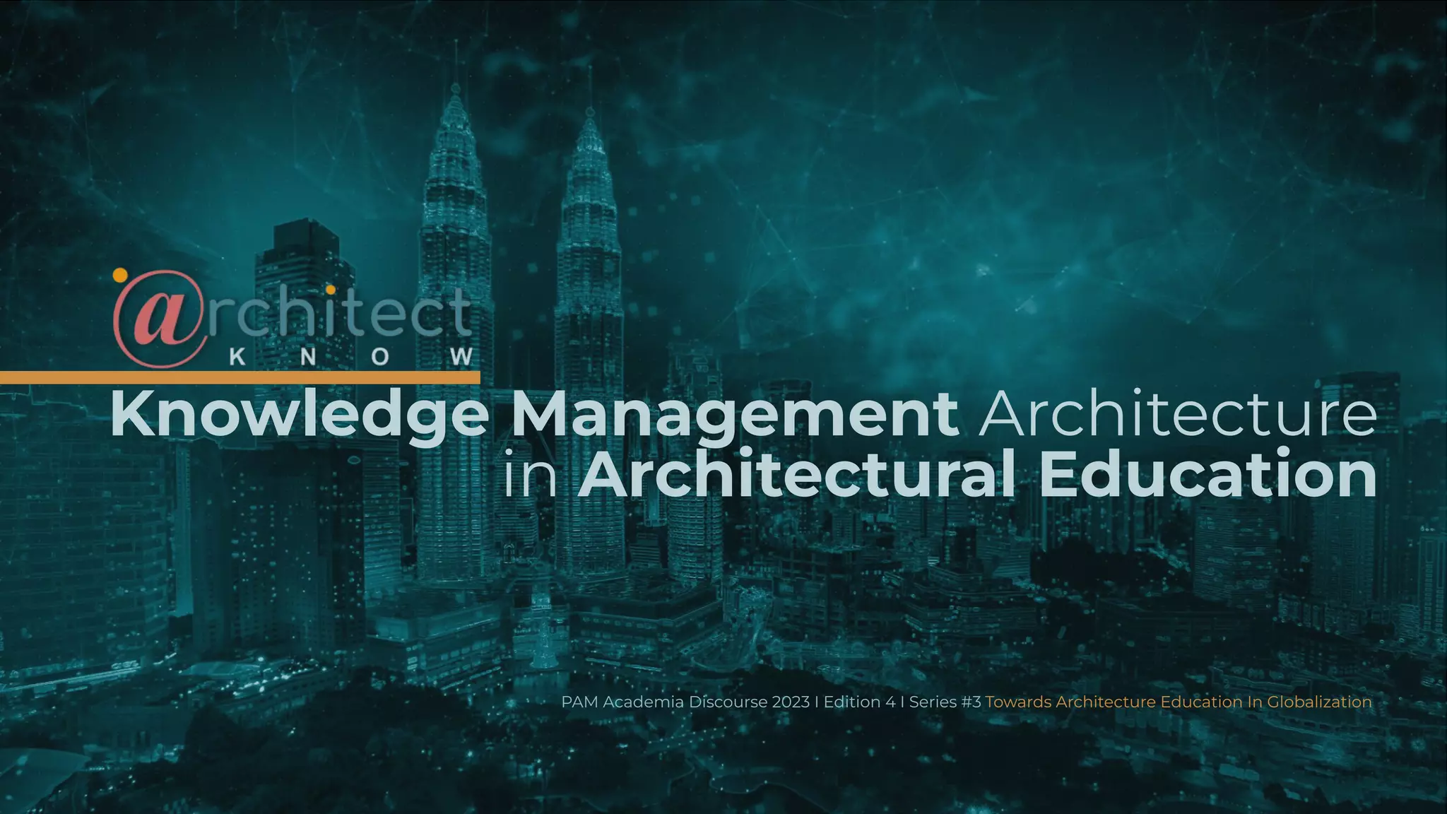 Knowledge Management Architecture in Architectural Education | PPT