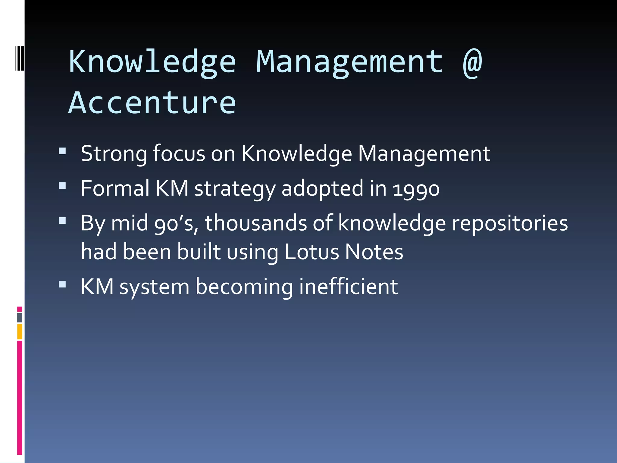 Knowledge management at accenture | PPT