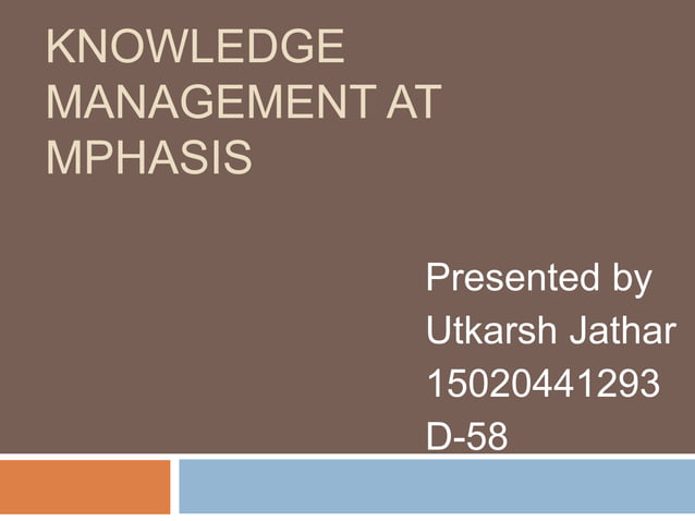 Knowledge management at mphasis | PPT