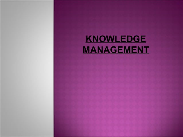 Knowledge management | PPT
