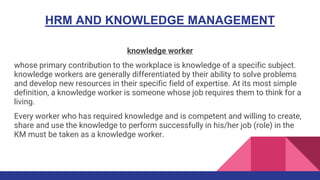 Knowledge management, strategy and HRM | PPTX