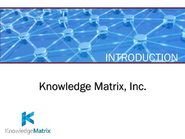 Knowledge Matrix Corporate Presentation